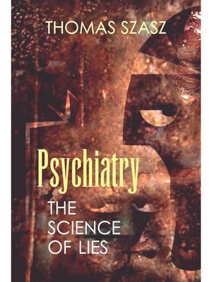 Psychiatry: The Science of Lies – VolumesOfValue